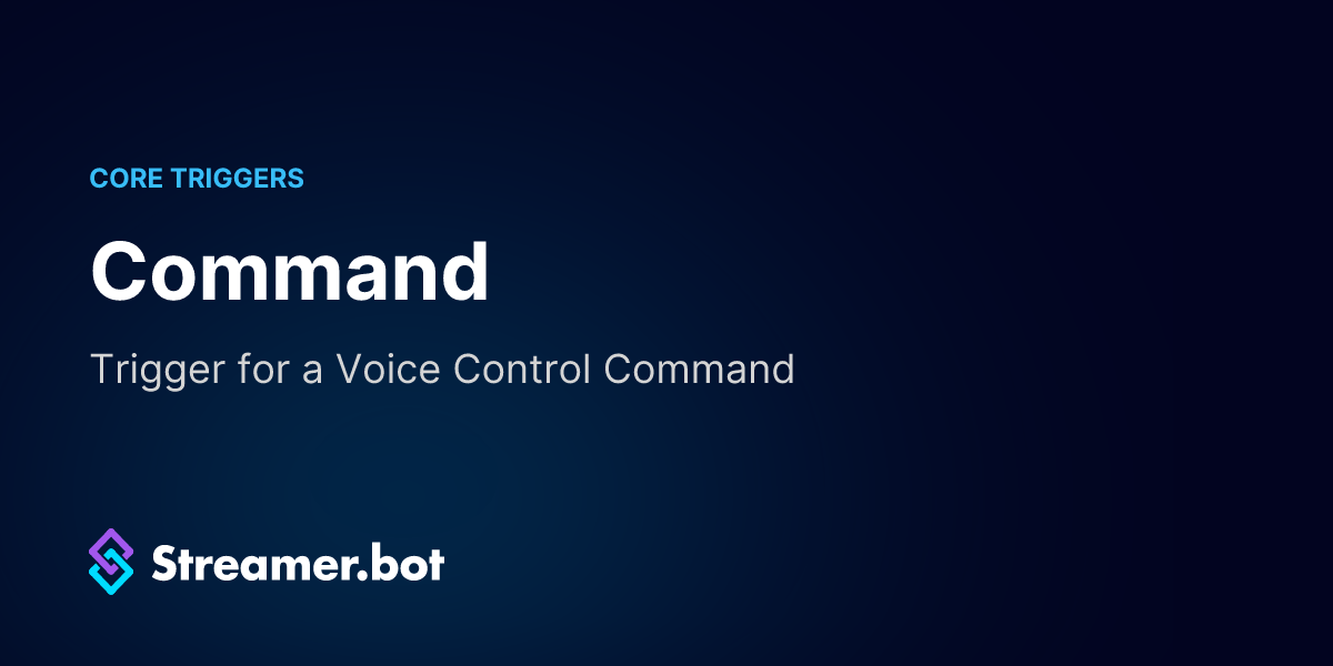 Command | Streamer.bot Docs Command | Streamer.bot Docs