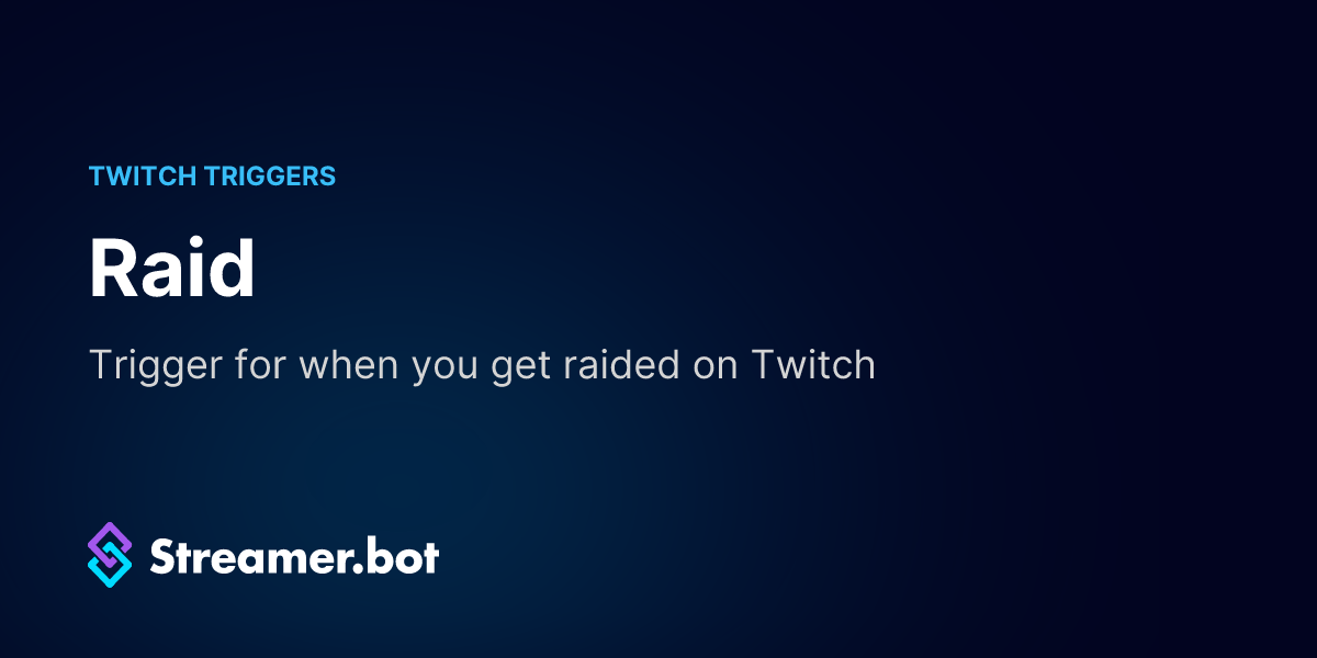 Raid | Streamer.bot Docs