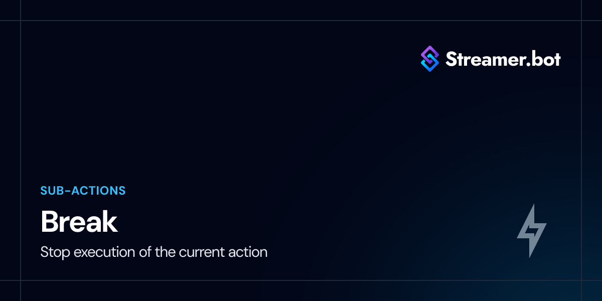 Break | Streamer.bot Docs