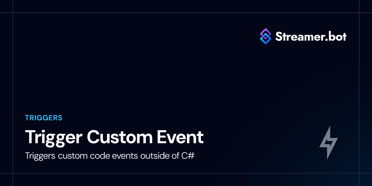 Trigger Custom Event | Streamer.bot Docs