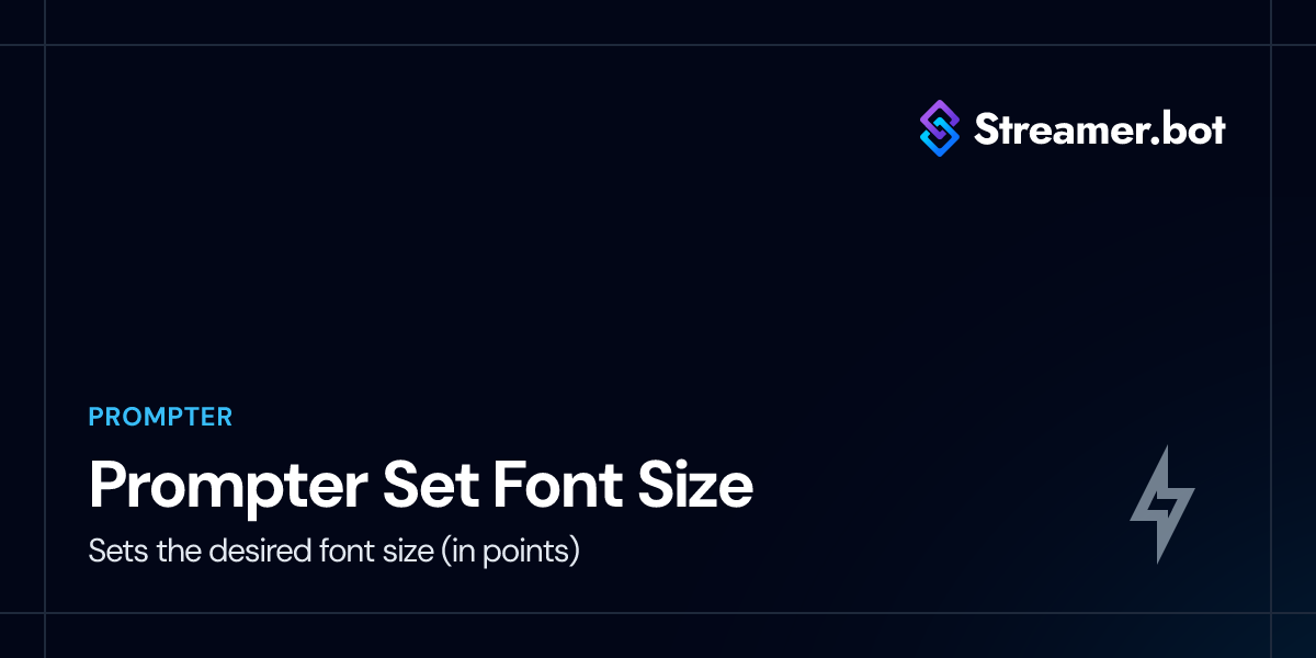 Prompter Set Font Size | Streamer.bot Docs