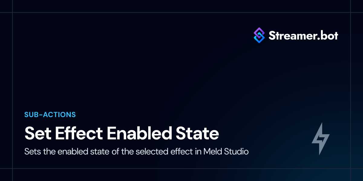 Set Effect Enabled State | Streamer.bot Docs