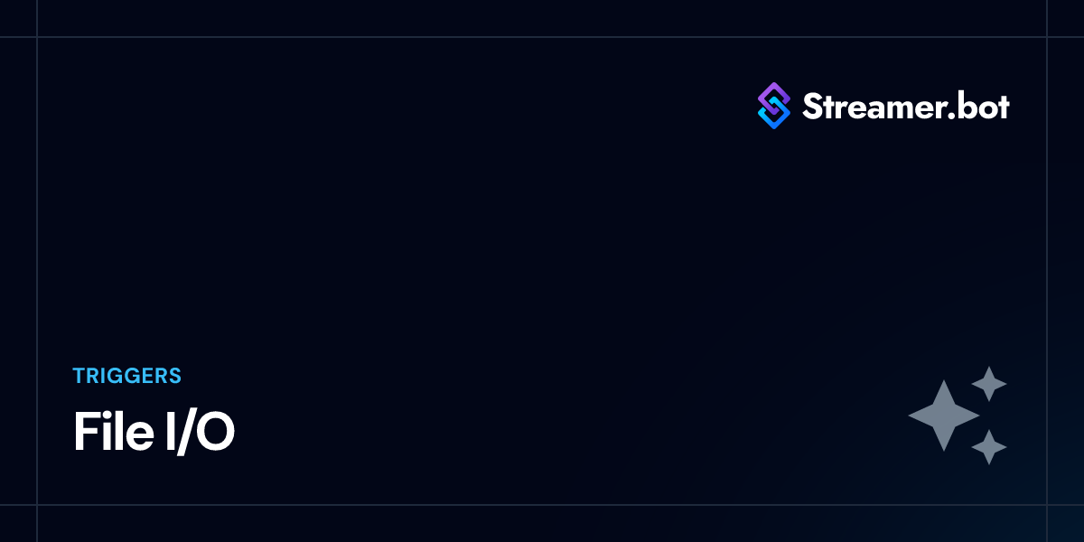 File I/O | Streamer.bot Docs