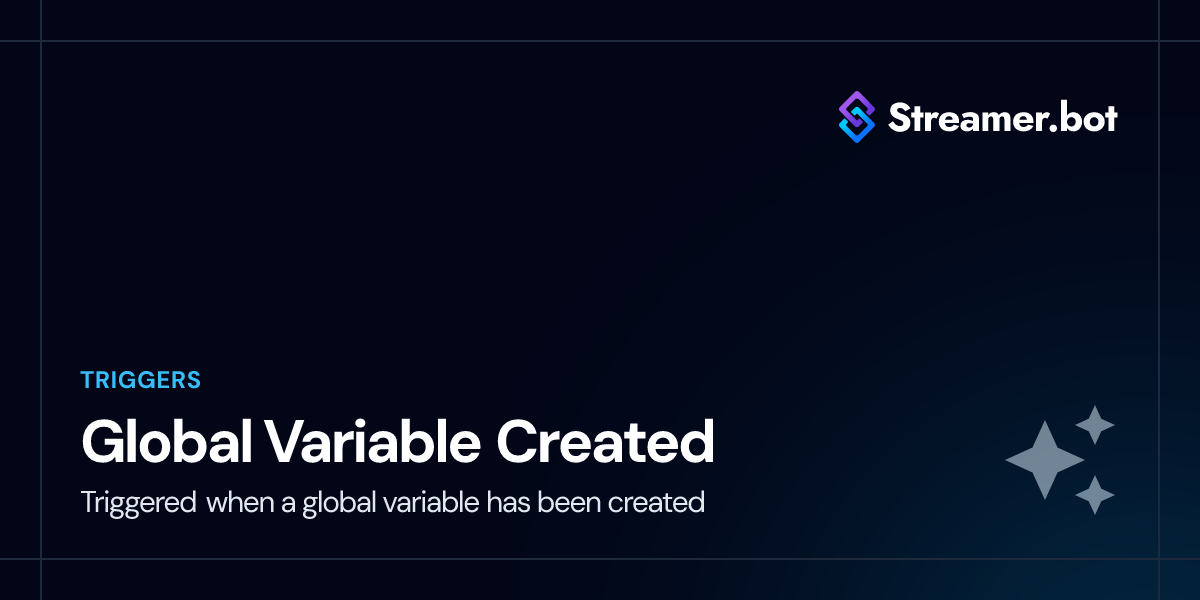 Global Variable Created | Streamer.bot Docs