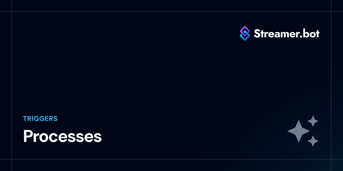 Processes | Streamer.bot Docs