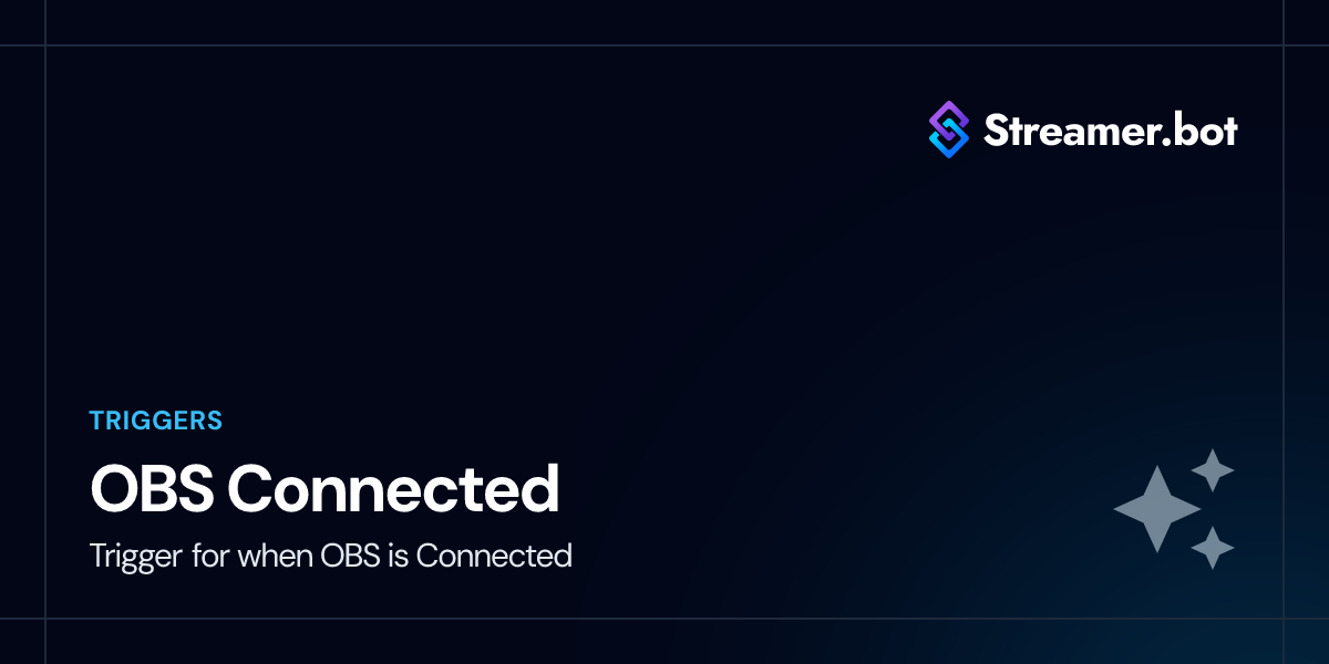 OBS Connected | Streamer.bot Docs
