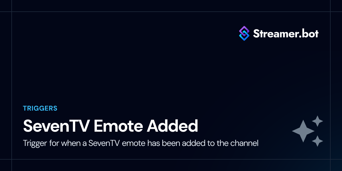 SevenTV Emote Added | Streamer.bot Docs