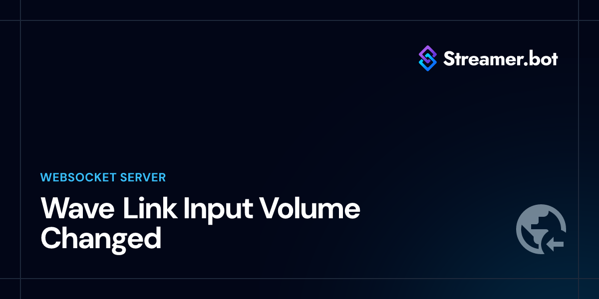 Wave Link Input Volume Changed | Streamer.bot Docs