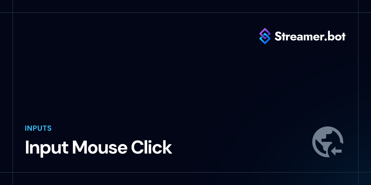 Input Mouse Click | Streamer.bot Docs
