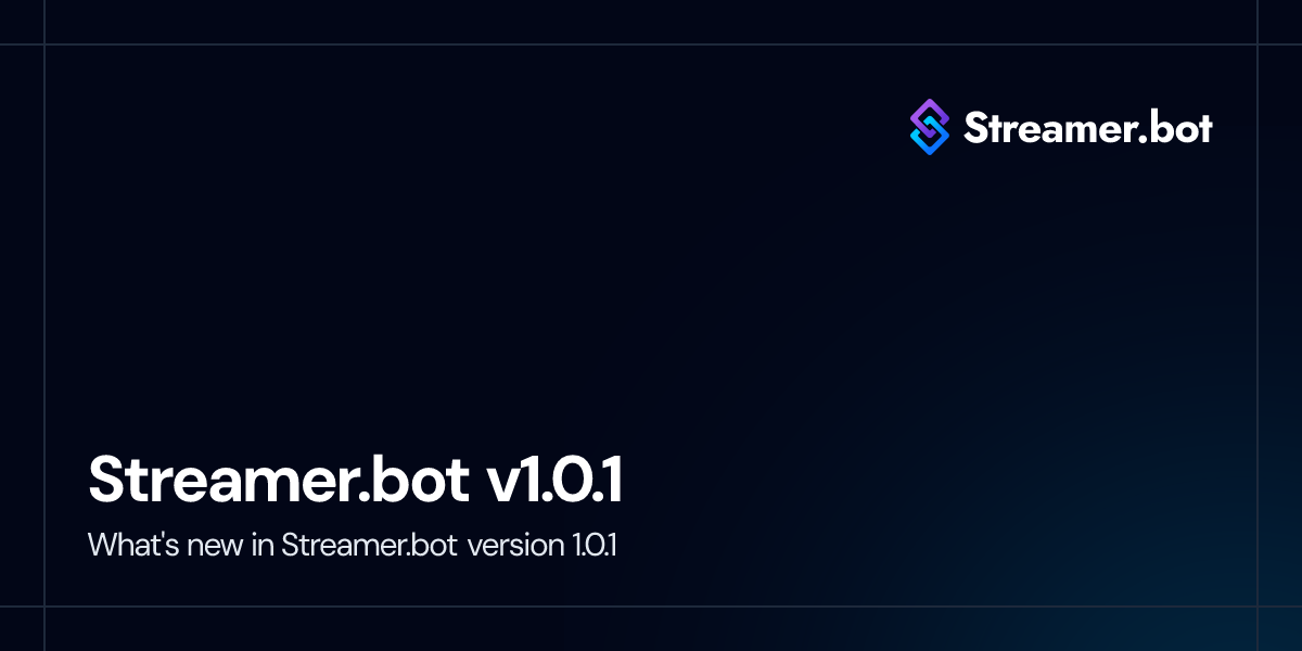 Streamer.bot v1.0.1 | Streamer.bot Docs