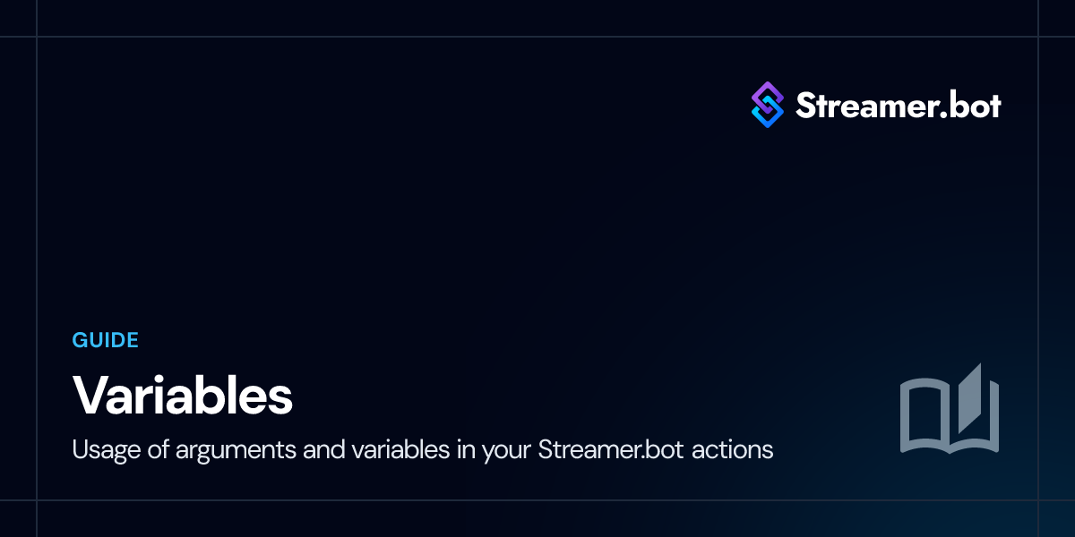 Variables | Streamer.bot Docs