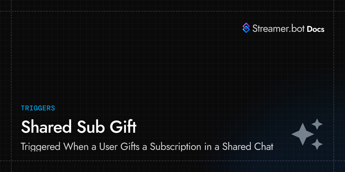 Shared Sub Gift | Streamer.bot Docs