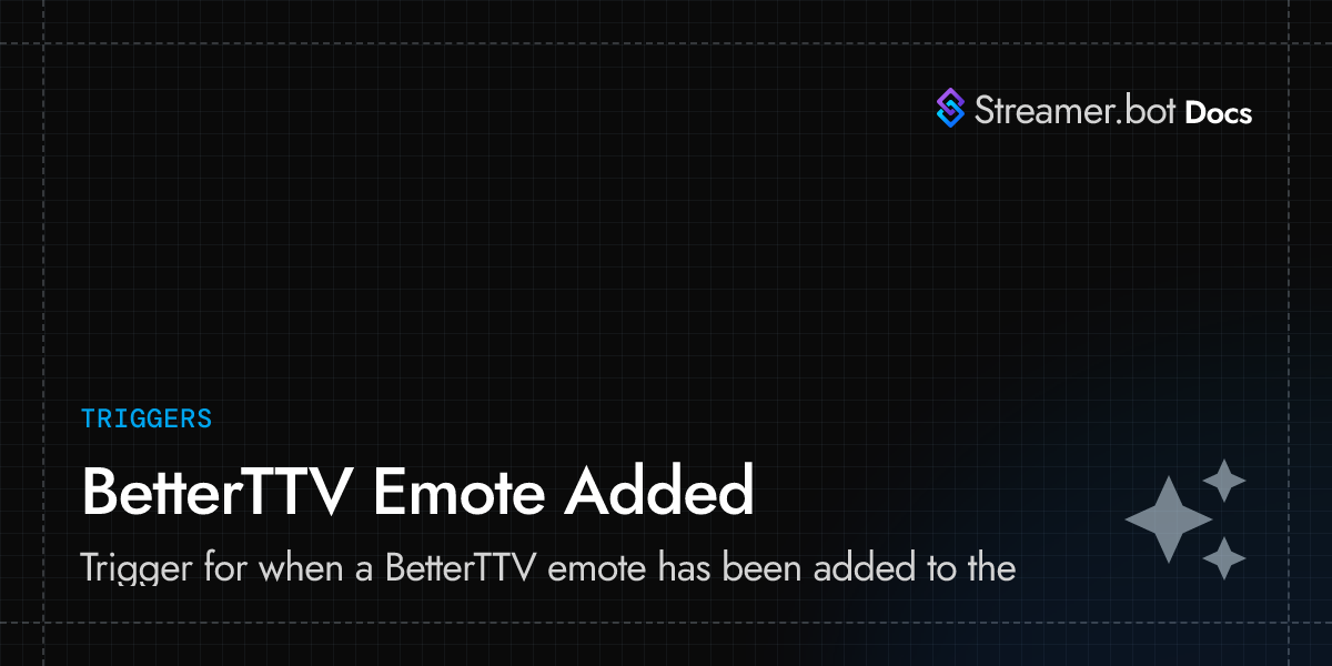 BetterTTV Emote Added | Streamer.bot Docs