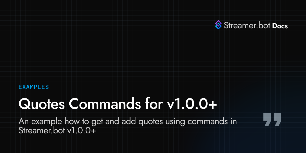 Quotes Commands for v1.0.0+ | Streamer.bot Docs
